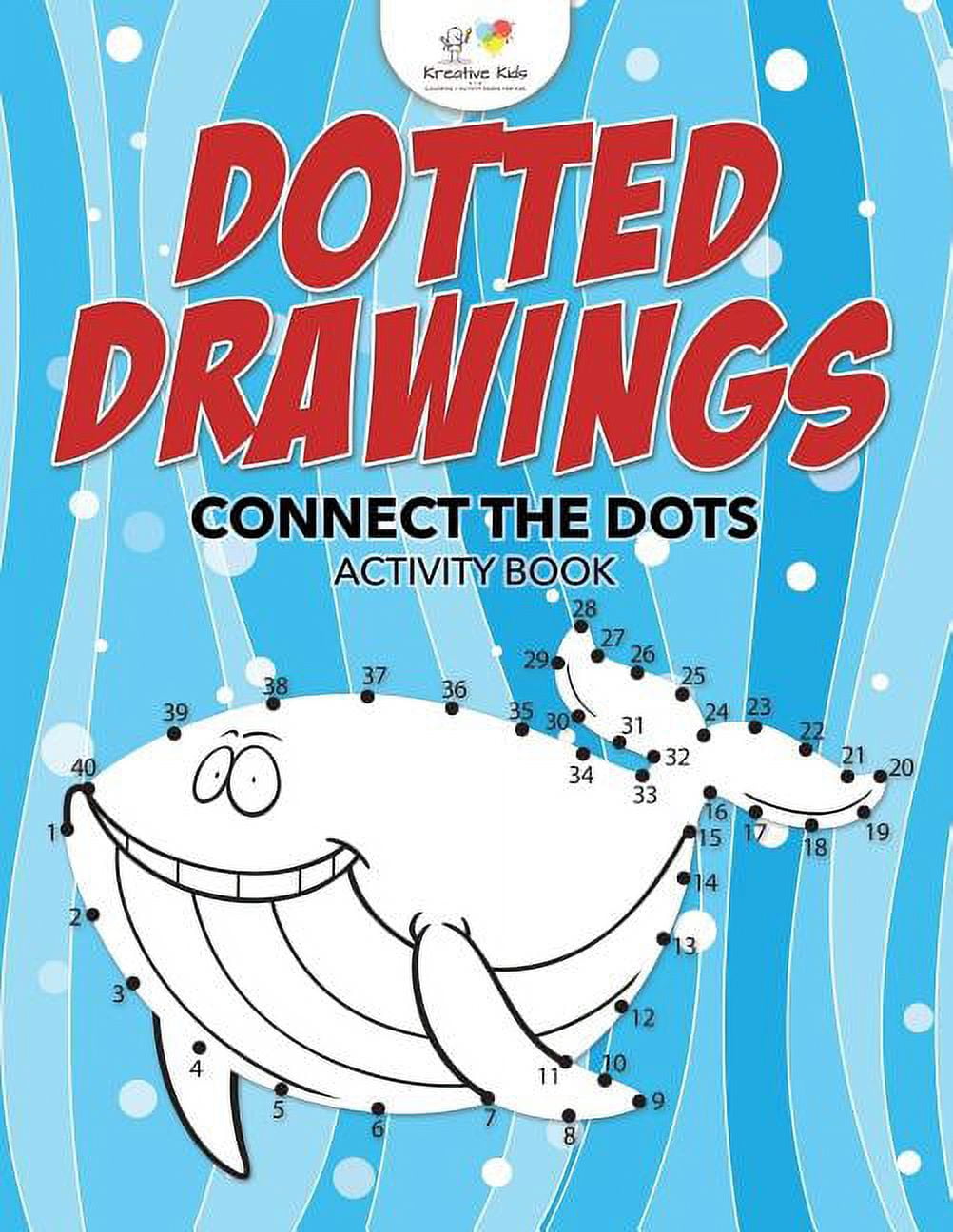Dotted Drawings: Connect the Dots Activity Book (Paperback) - Walmart.com