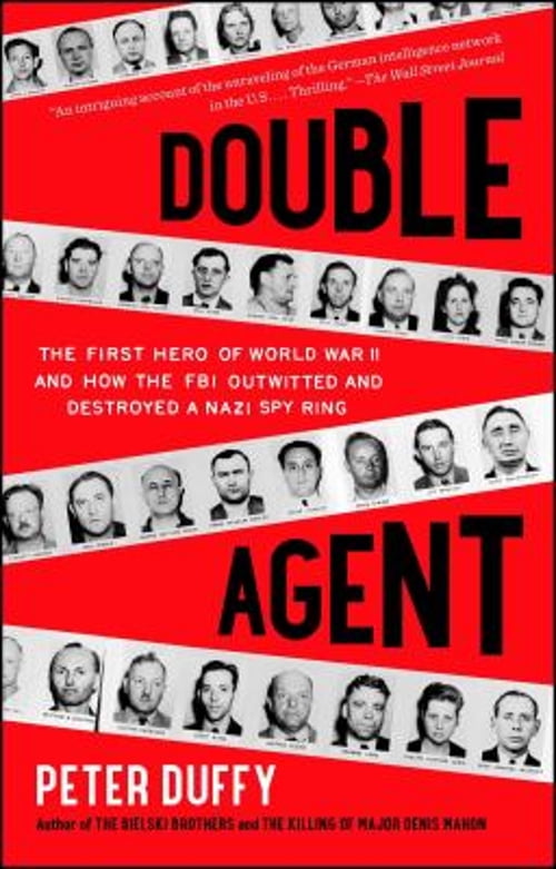 Pre-Owned Double Agent : The First Hero of World War II and How the FBI ...