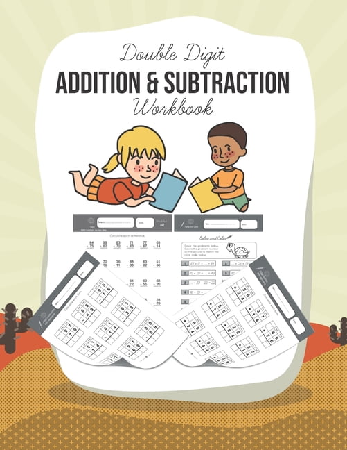 Double Digit Addition and Subtraction Workbook: 100 Practice Pages, Add ...