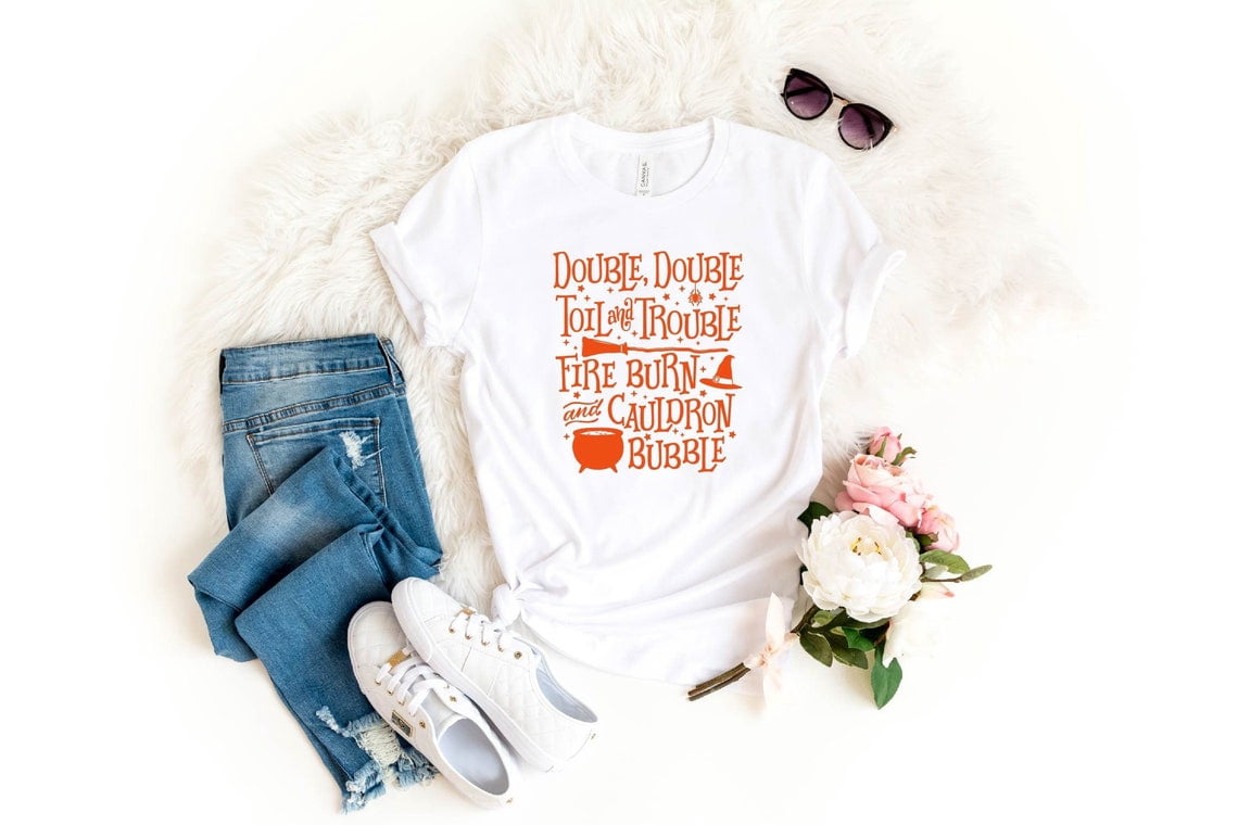 Double Double Toil And Trouble Fire Burn And Cauldron Bubble Shirt ...