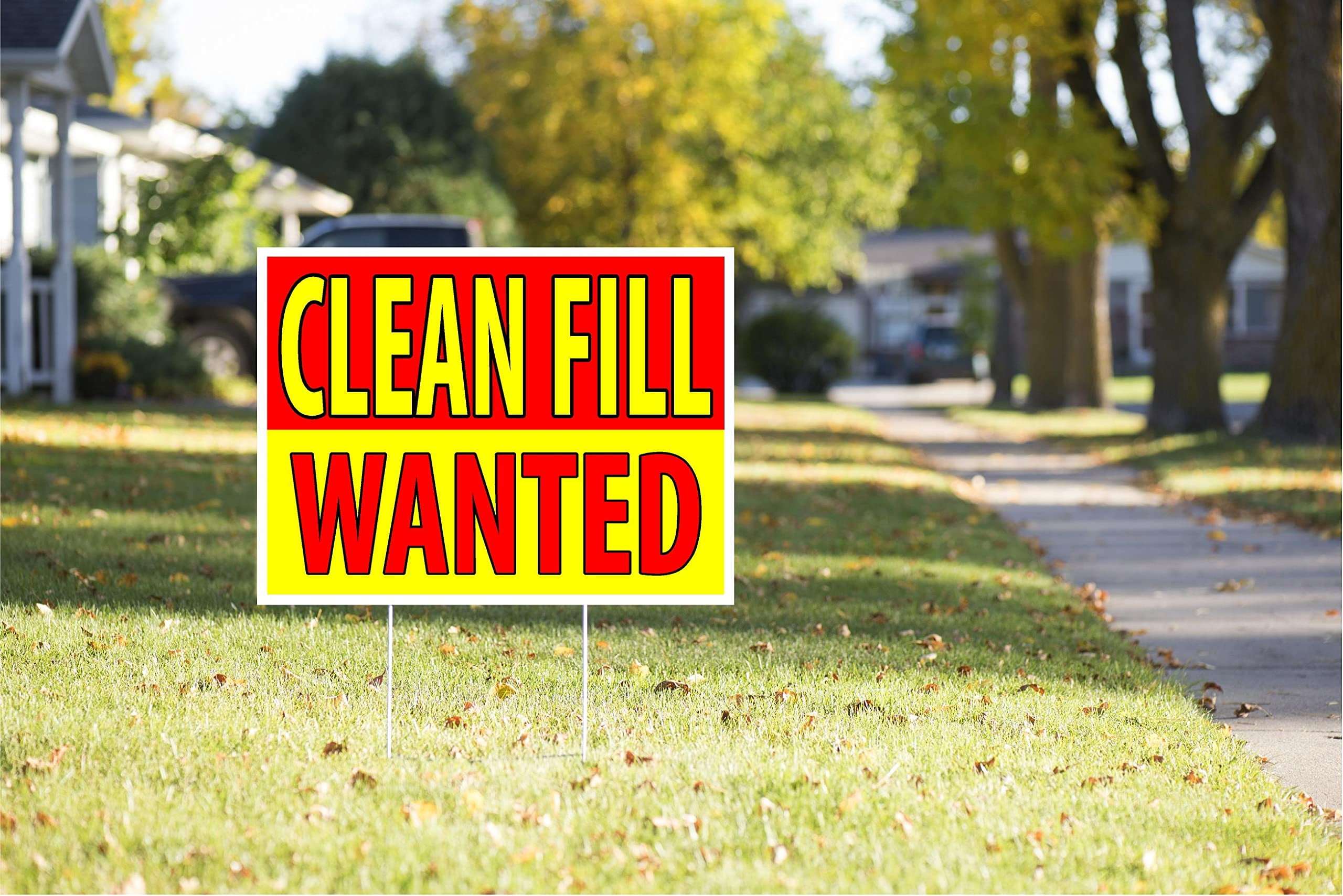 Double Sided Sign CLEAN FILL WANTED RED YELLOW Yard Sign ROAD SIGN with ...