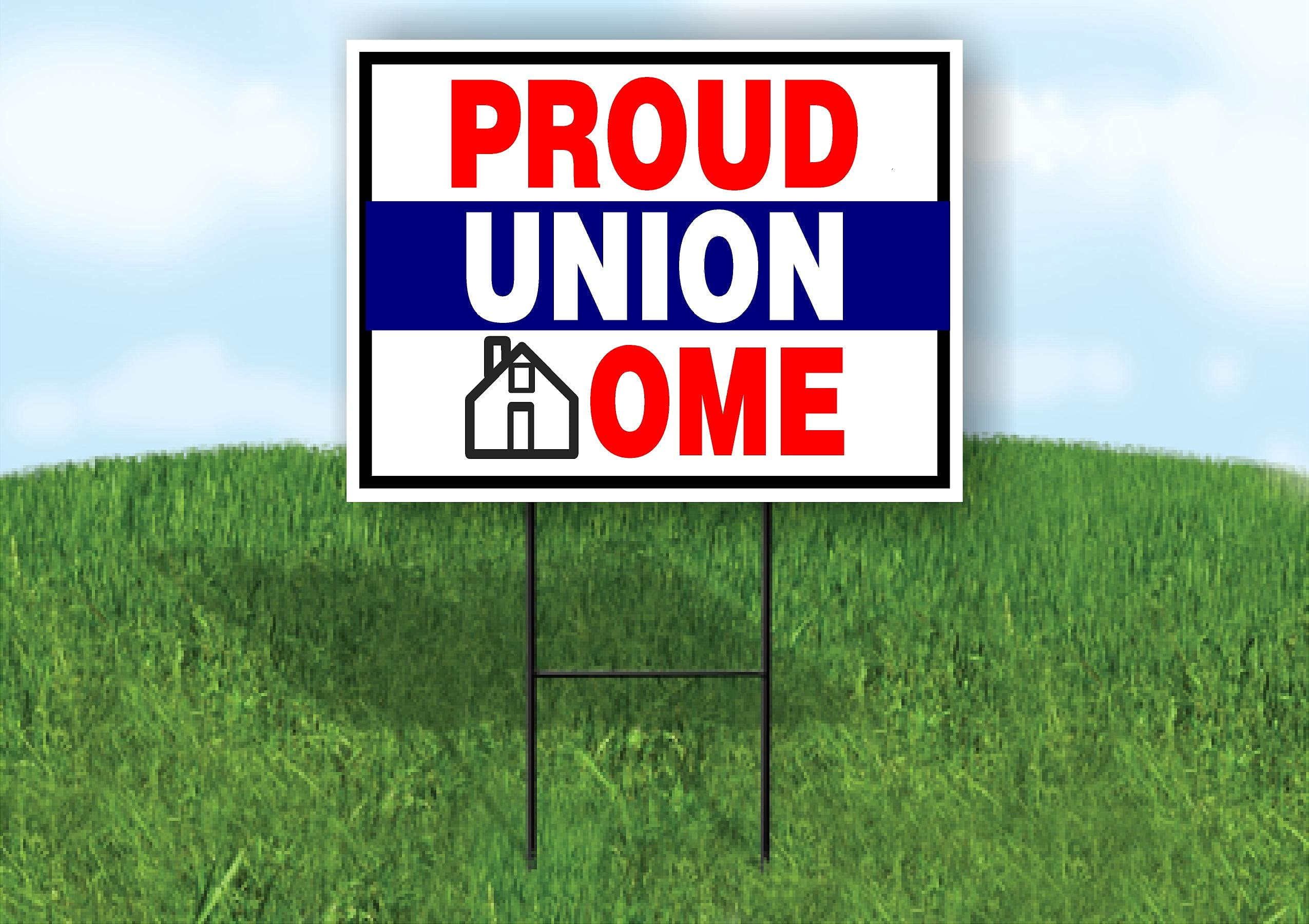 Double Sided Sign PROUD UNION HOME RED BLUE Yard Sign ROAD SIGN with ...