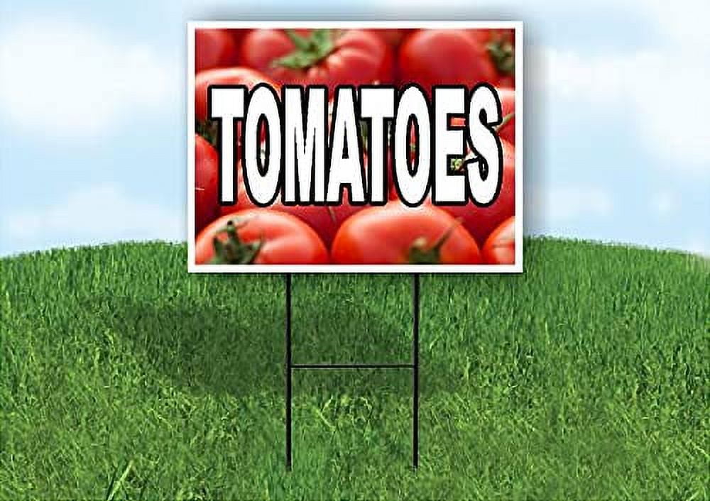 Double Sided Sign TOMATOES WITH TOMATOES BACKGROUND Yard Sign ROAD SIGN ...