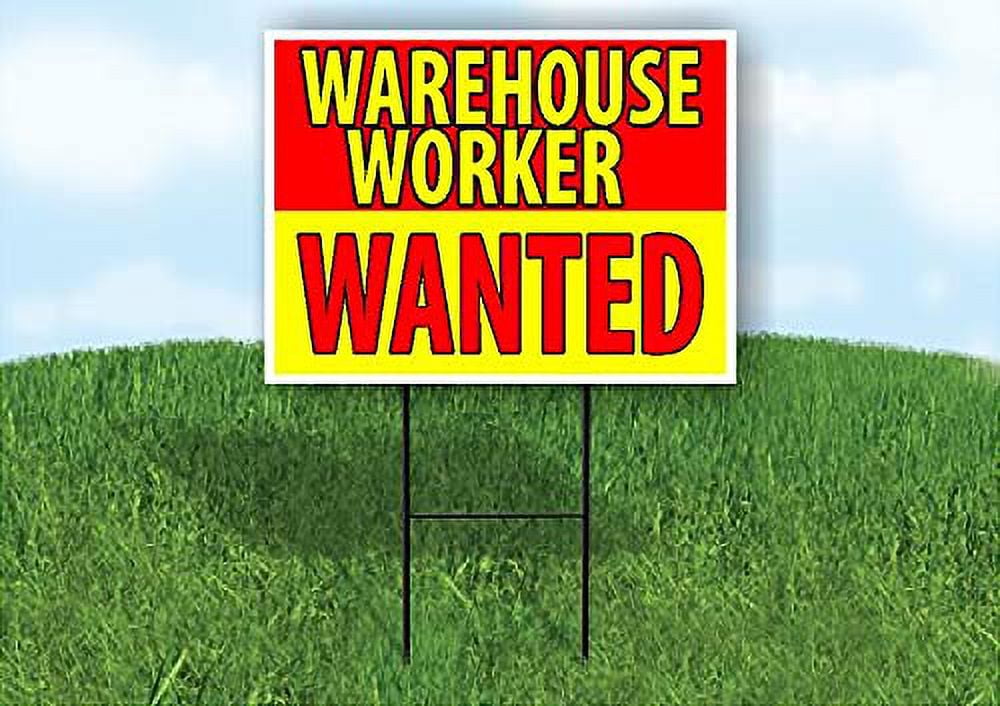 Double Sided Sign WAREHOUSE WORKER WANTED RED YELLOW Yard Sign ROAD ...