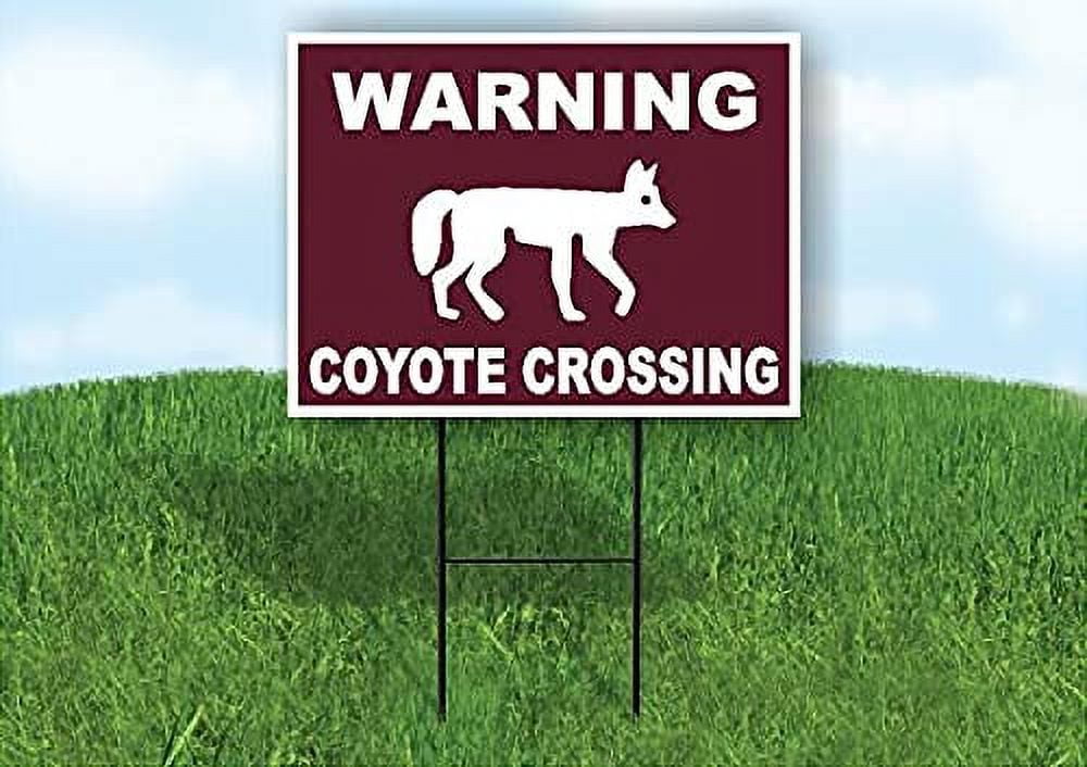Double Sided Sign WARNING COYOTE CROSSING TRAIL Yard Sign ROAD SIGN ...