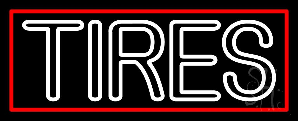 Double Stroke Tires 3 LED Neon Sign 10 x 24 - inches, Clear Edge Cut ...