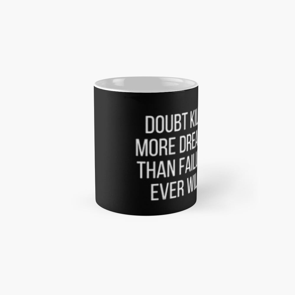 Doubt Kills More Dreams Than Failure Ever Will Black Motivational Wall ...