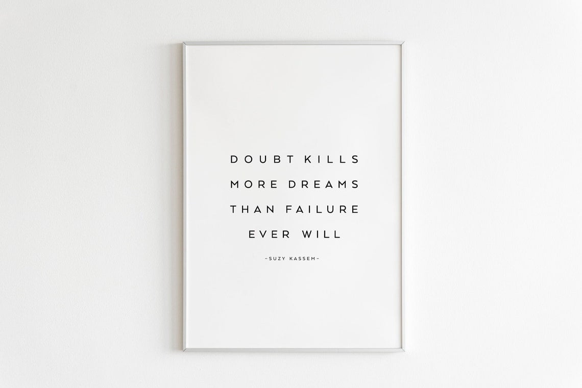 Doubt Kills More Dreams Than Failure Ever Will,Quote,Affiche Scandinave ...