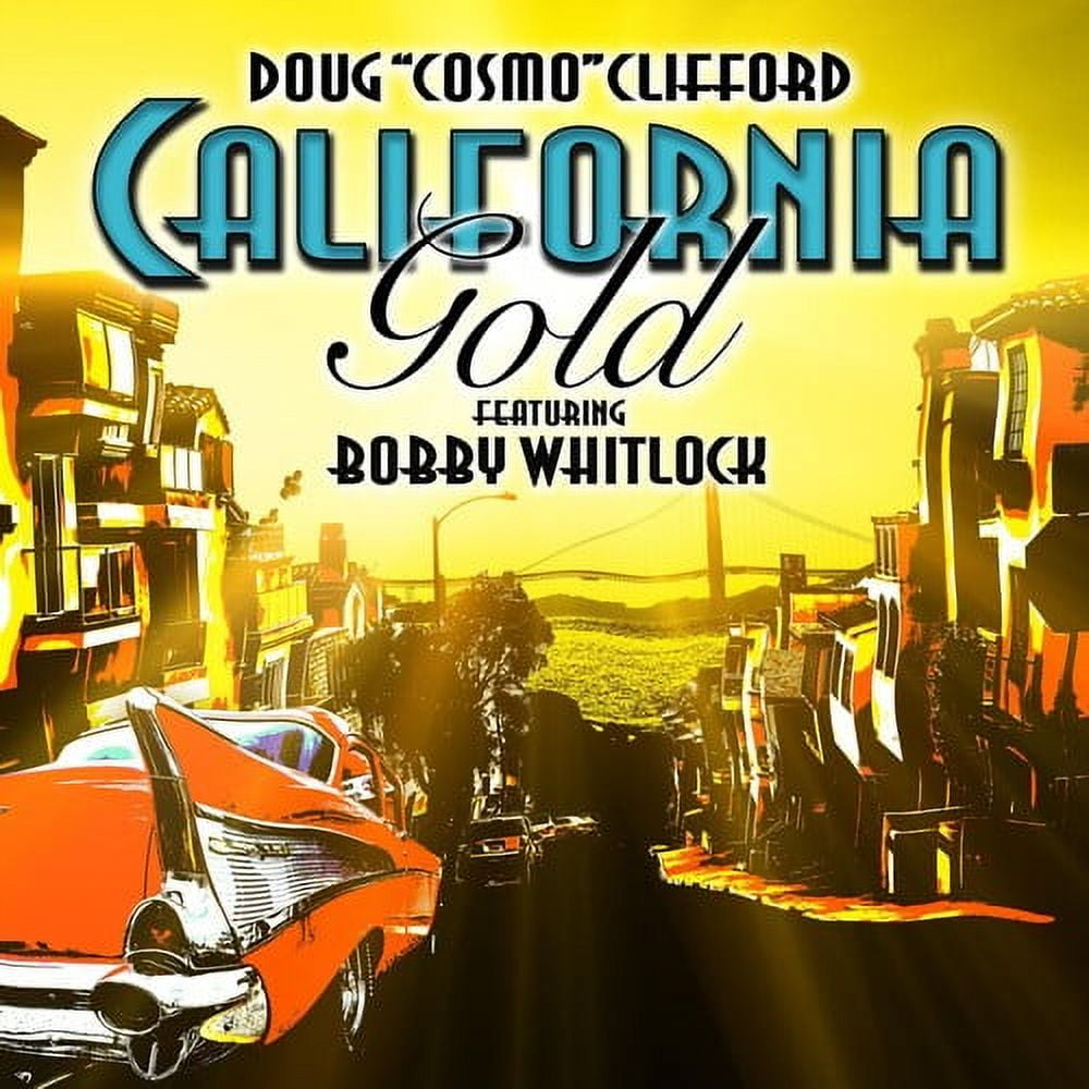 Doug Clifford - CALIFORNIA GOLD - Music & Performance - CD - Walmart.com