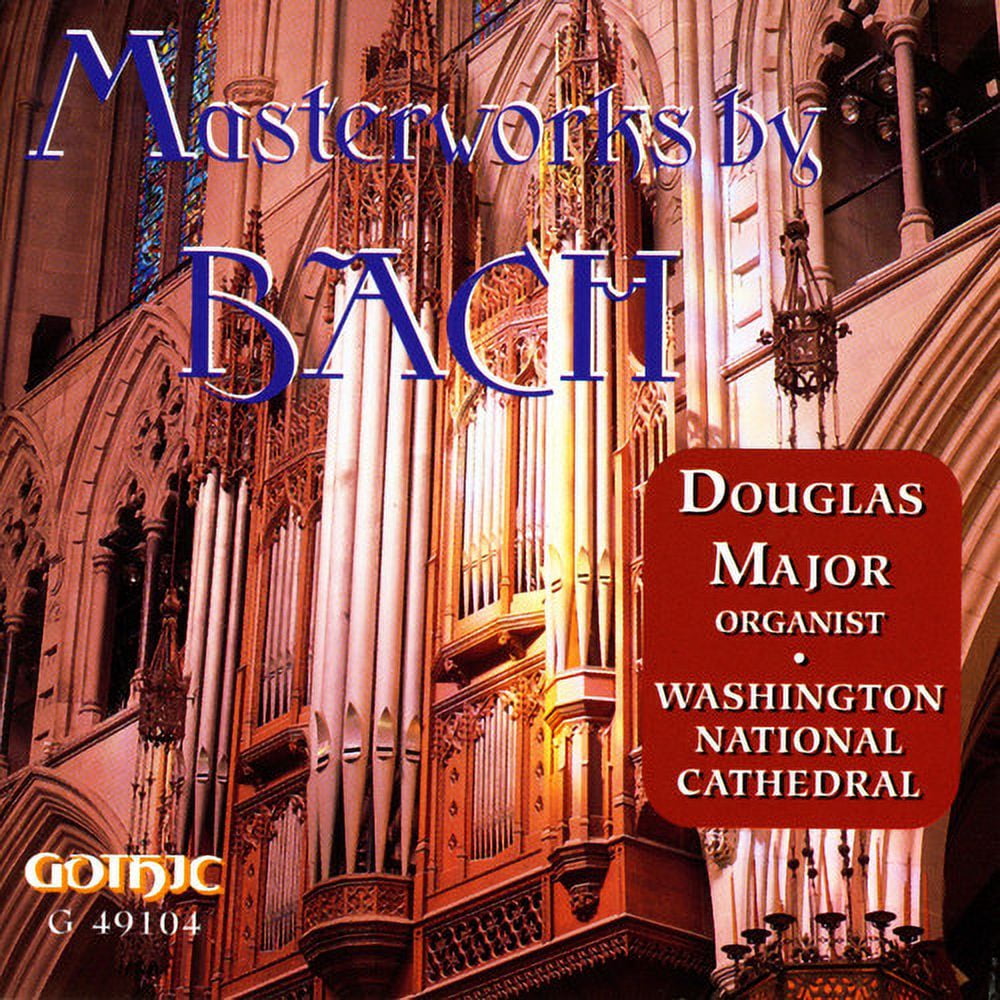 Douglas Major - Masterworks for Organ By Bach - Music & Performance ...
