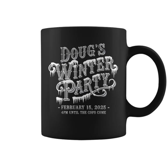 Dougs Winter Party 15 February Invite Dougs Winter Party Coffee Mugs ...