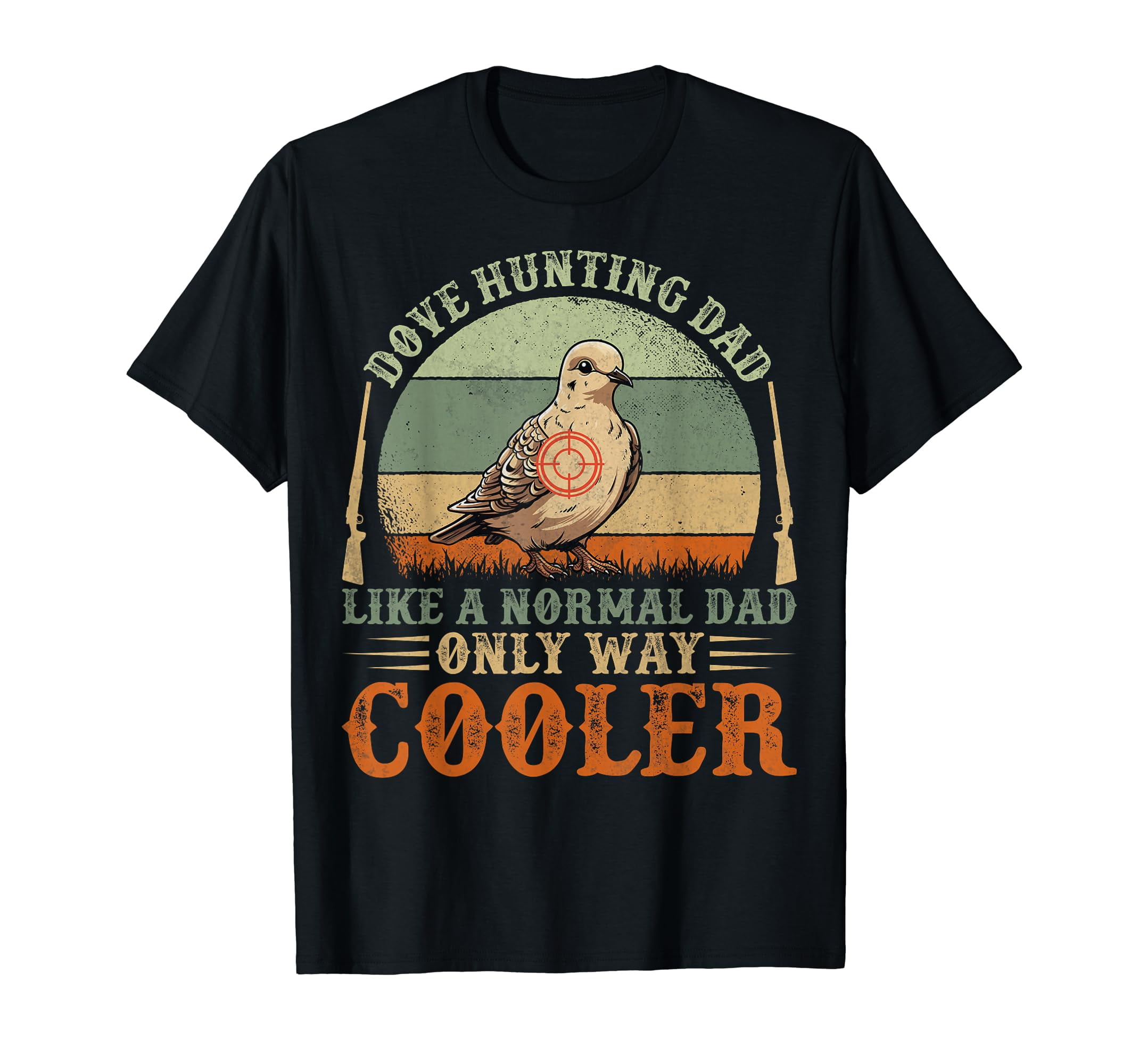 Dove Hunting Dad Like a Normal Dad - Retro Dove Hunter Dad T-Shirt ...