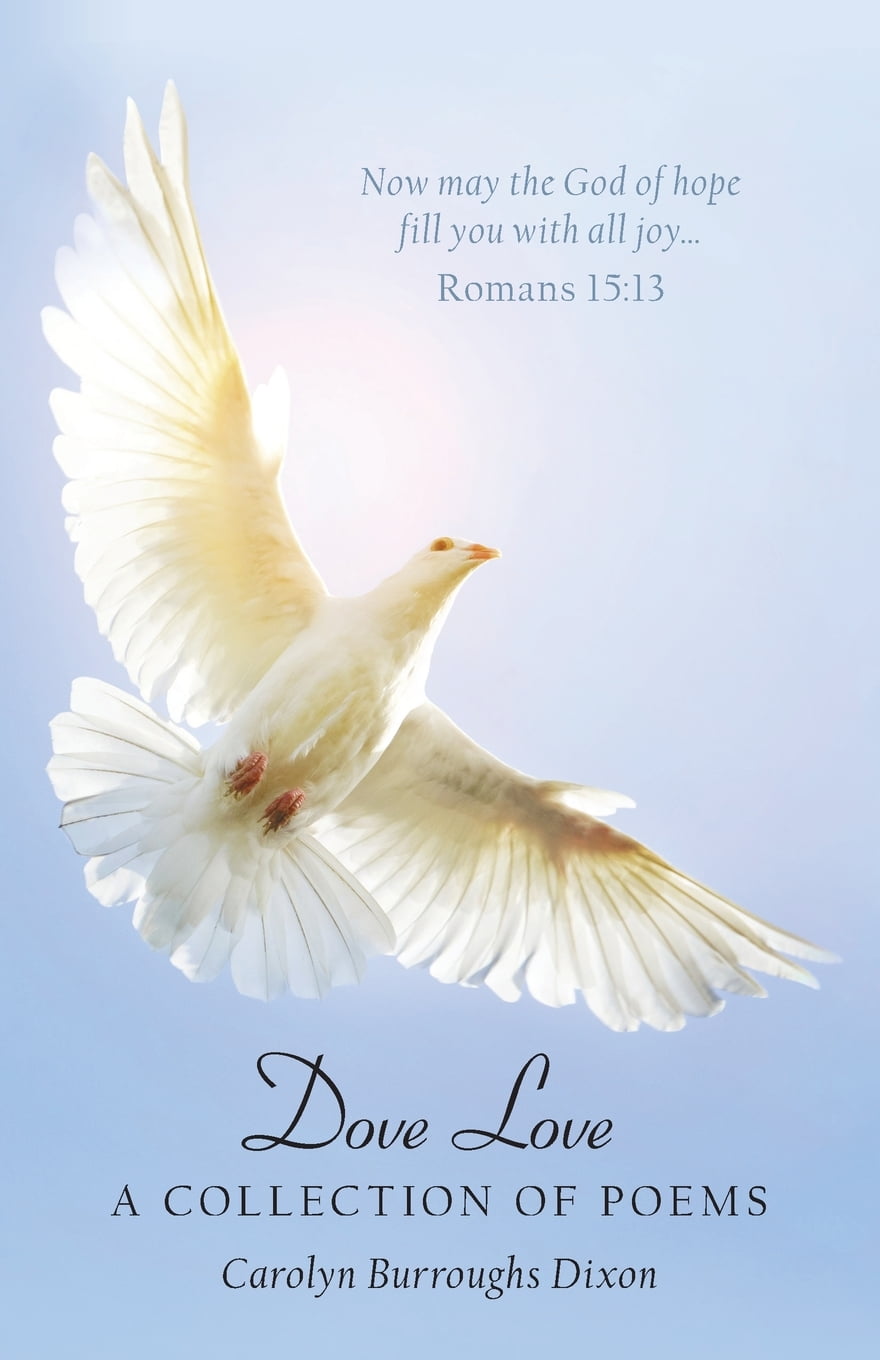Dove Love : A Collection of Poems (Paperback) - Walmart.com