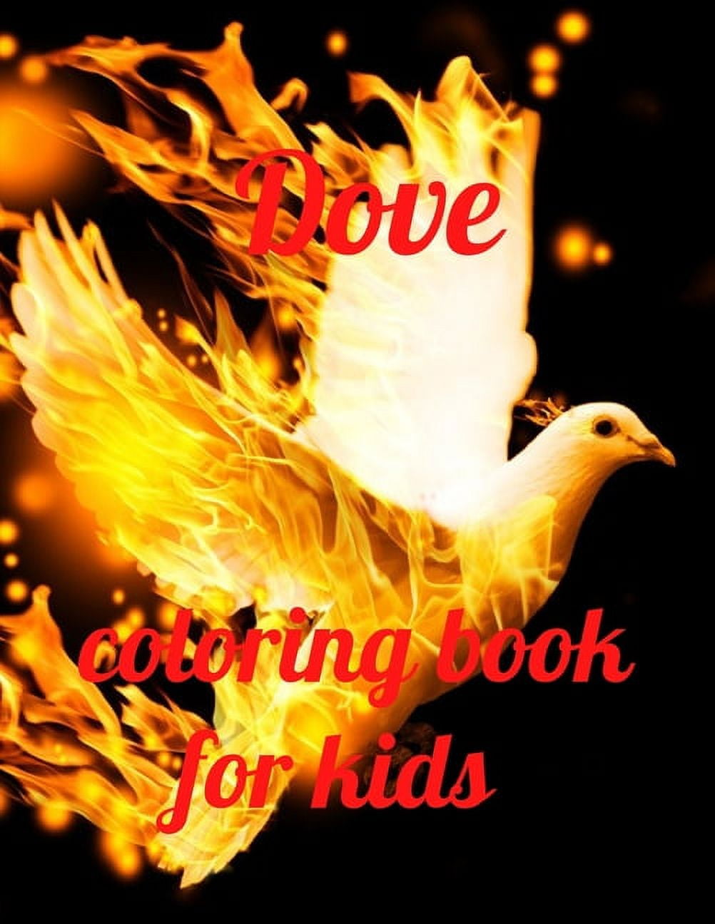 Dove coloring book for kids: A Coloring Book of 35 Unique Stress Relief ...