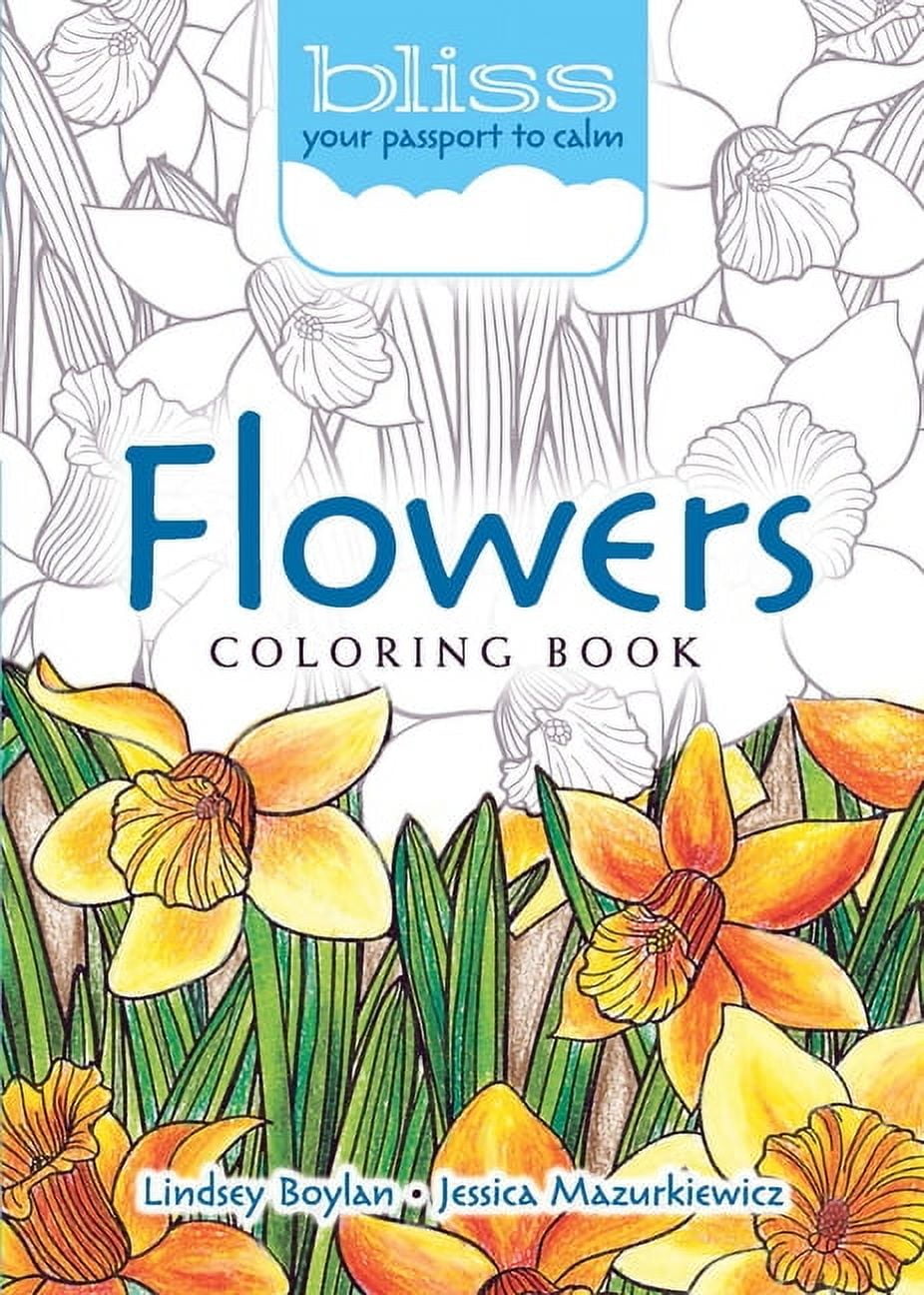 Dover Adult Coloring Books Bliss Flowers Coloring Book: Your Passport to Calm, (Paperback ...
