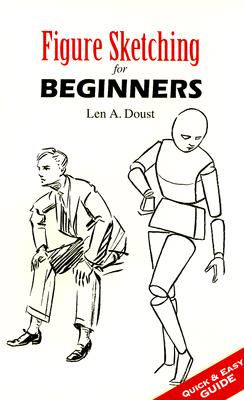 Figure Sketching for Beginners -- Len A. Doust - Walmart.com