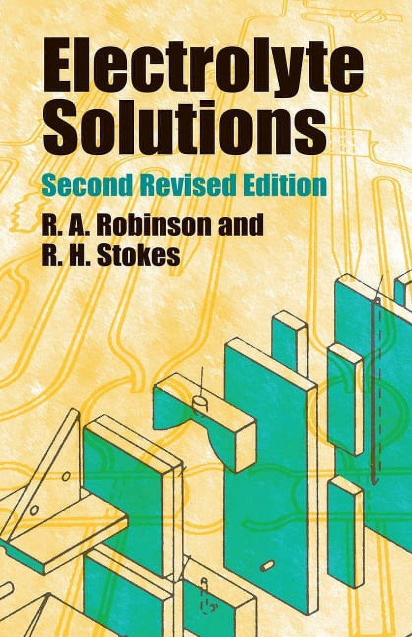 Dover Books on Chemistry Electrolyte Solutions: Second Revised Edition ...