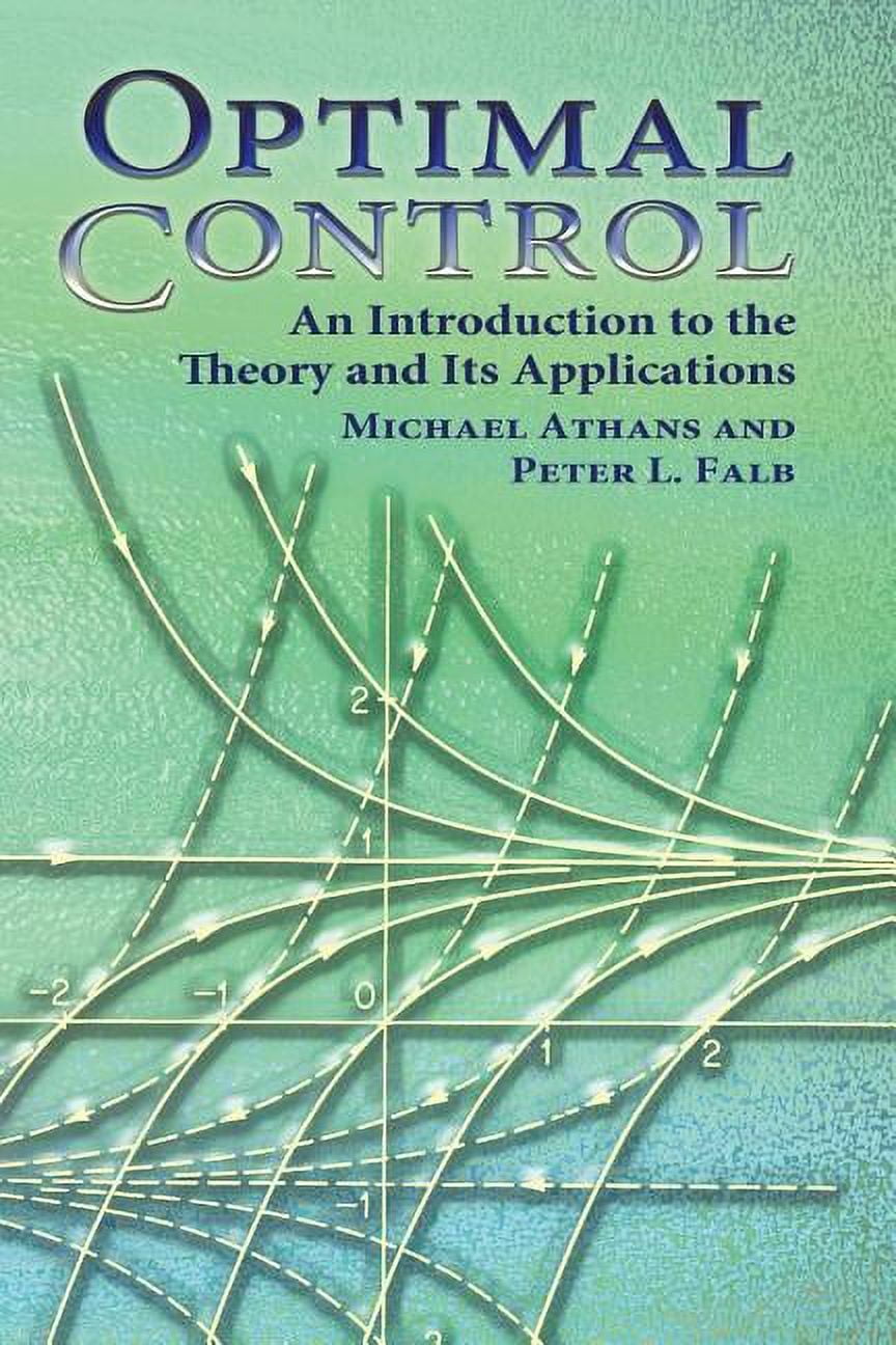 Dover Books on Engineering Optimal Control: An Introduction to the Theory and Its Applications ...