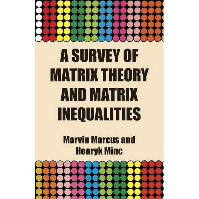 Dover Books on Mathematics A Survey of Matrix Theory and Matrix ...