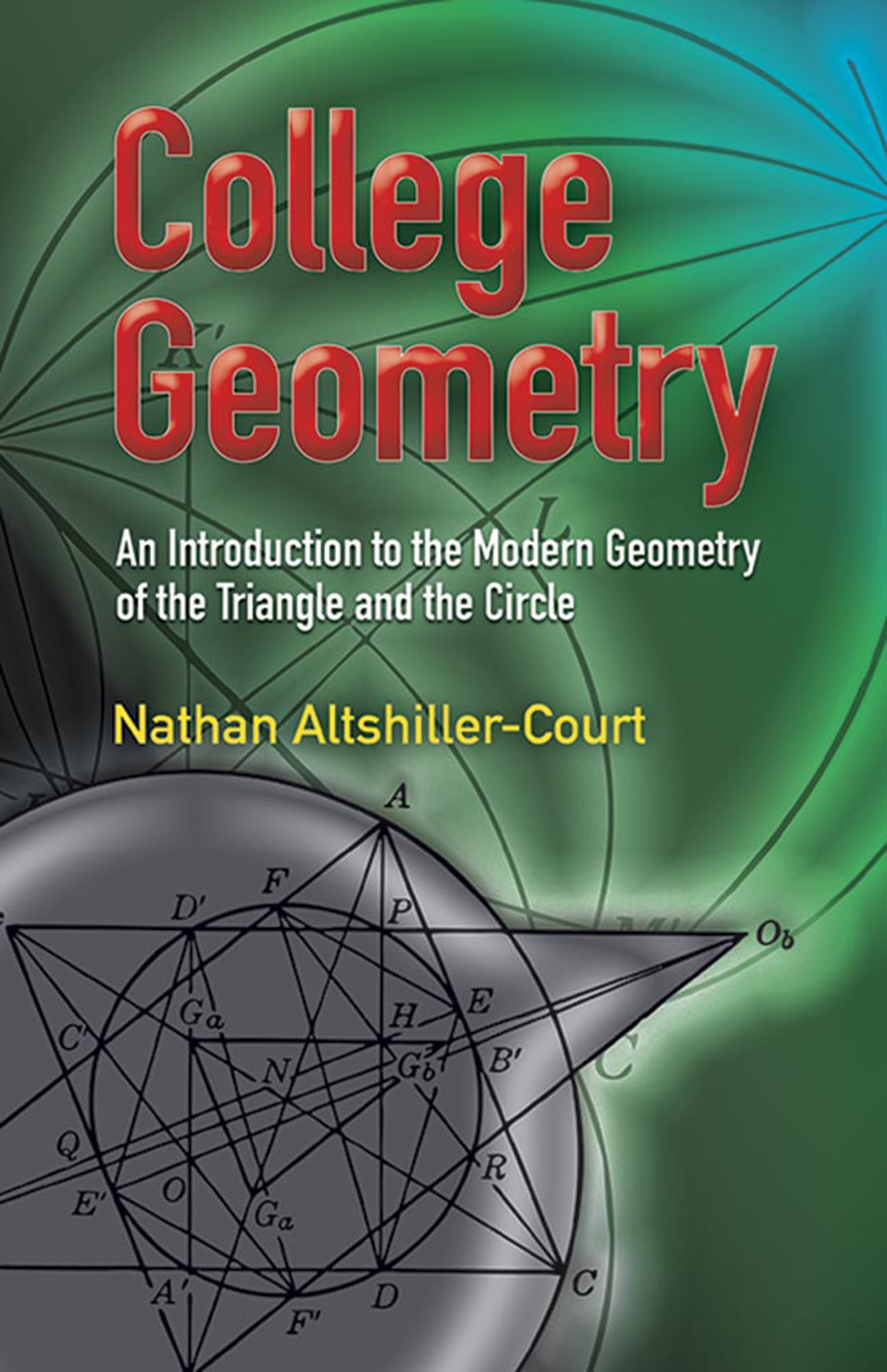 Dover Books on Mathematics: College Geometry : An Introduction to the ...