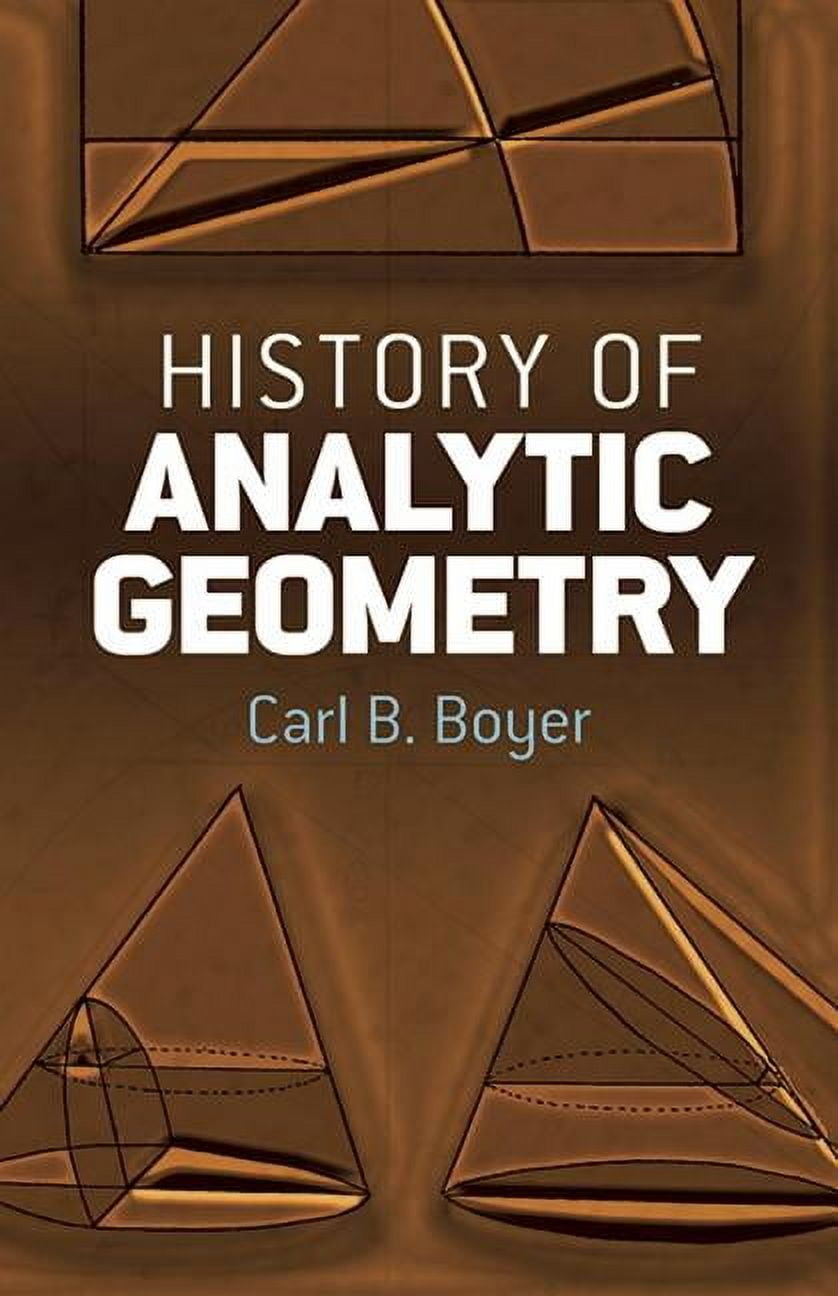 Dover Books on Mathematics: History of Analytic Geometry (Paperback) - Walmart.com