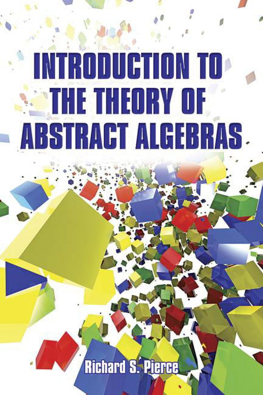 Dover Books on Mathematics: Introduction to the Theory of Abstract ...