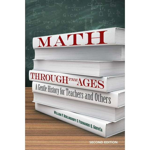 Dover Books on Mathematics: Math Through the Ages : A Gentle History ...