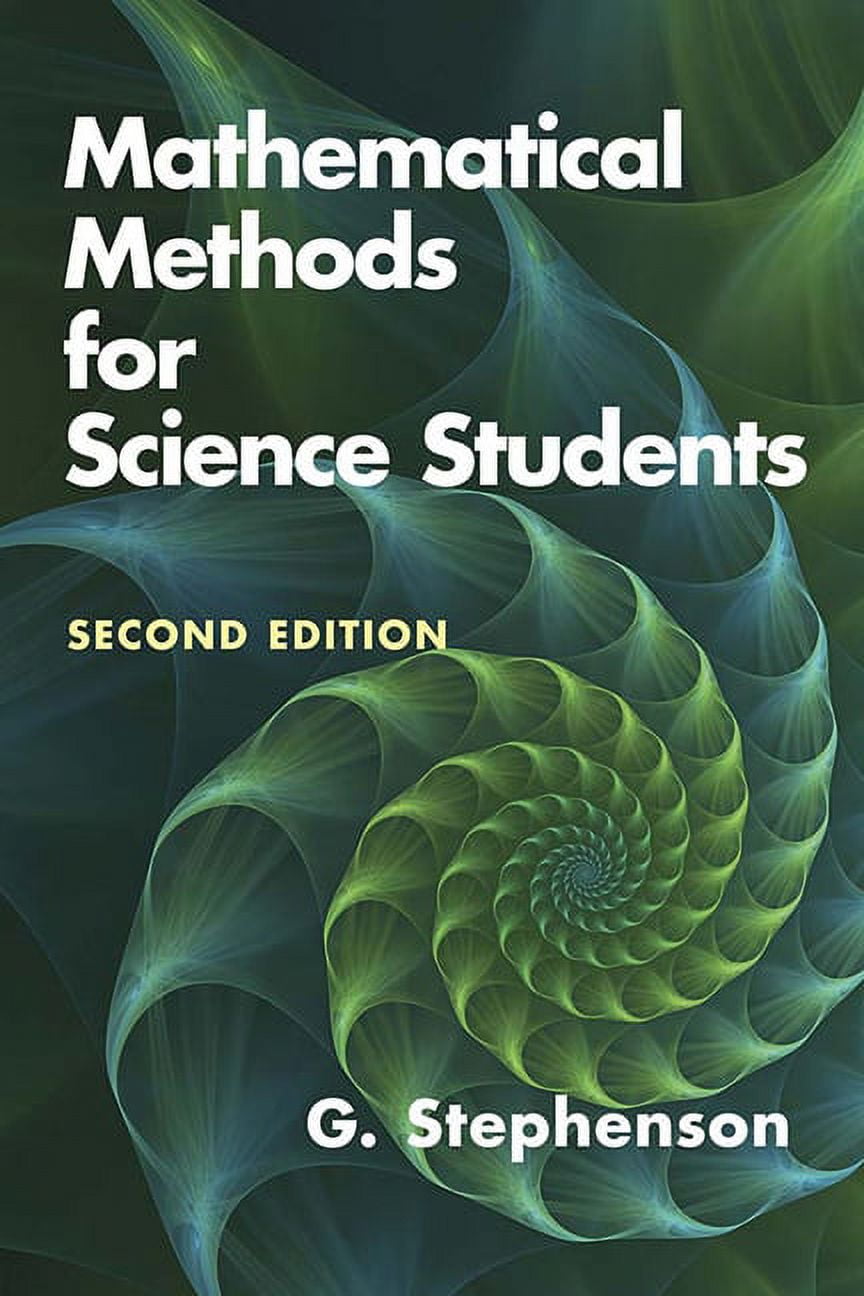 Dover Books on Mathematics Mathematical Methods for Science Students ...