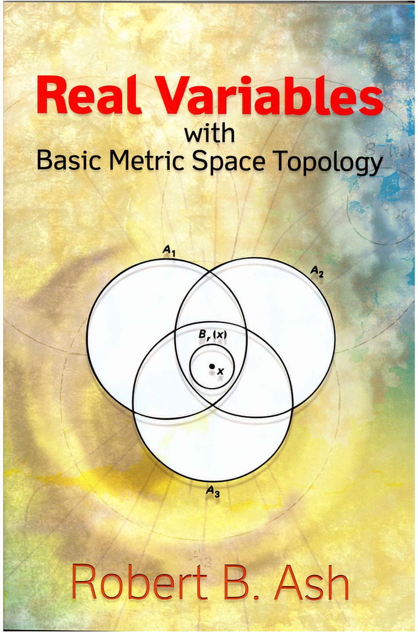 Dover Books on Mathematics: Real Variables with Basic Metric Space ...