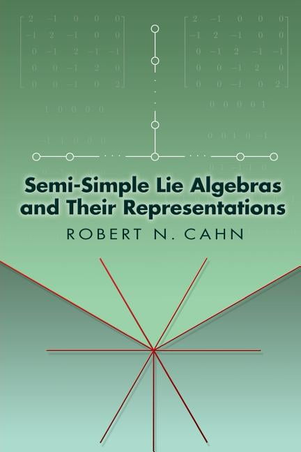 Dover Books on Mathematics: Semi-Simple Lie Algebras and Their ...
