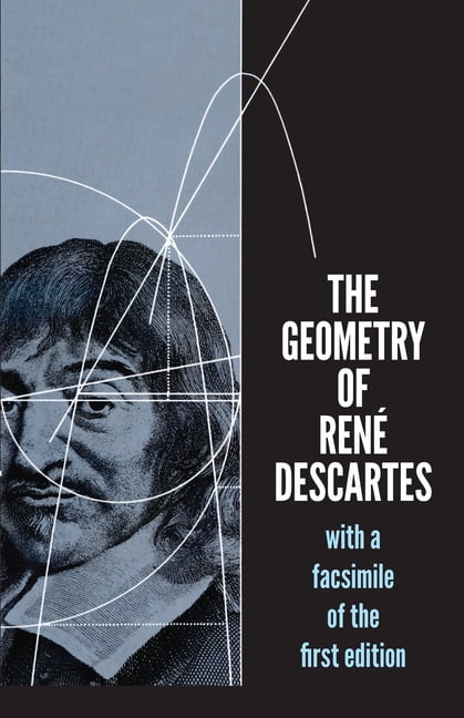 Dover Books on Mathematics The Geometry of RenÃ© Descartes: With a ...