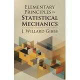 Dover Books on Physics: Elementary Principles in Statistical Mechanics ...