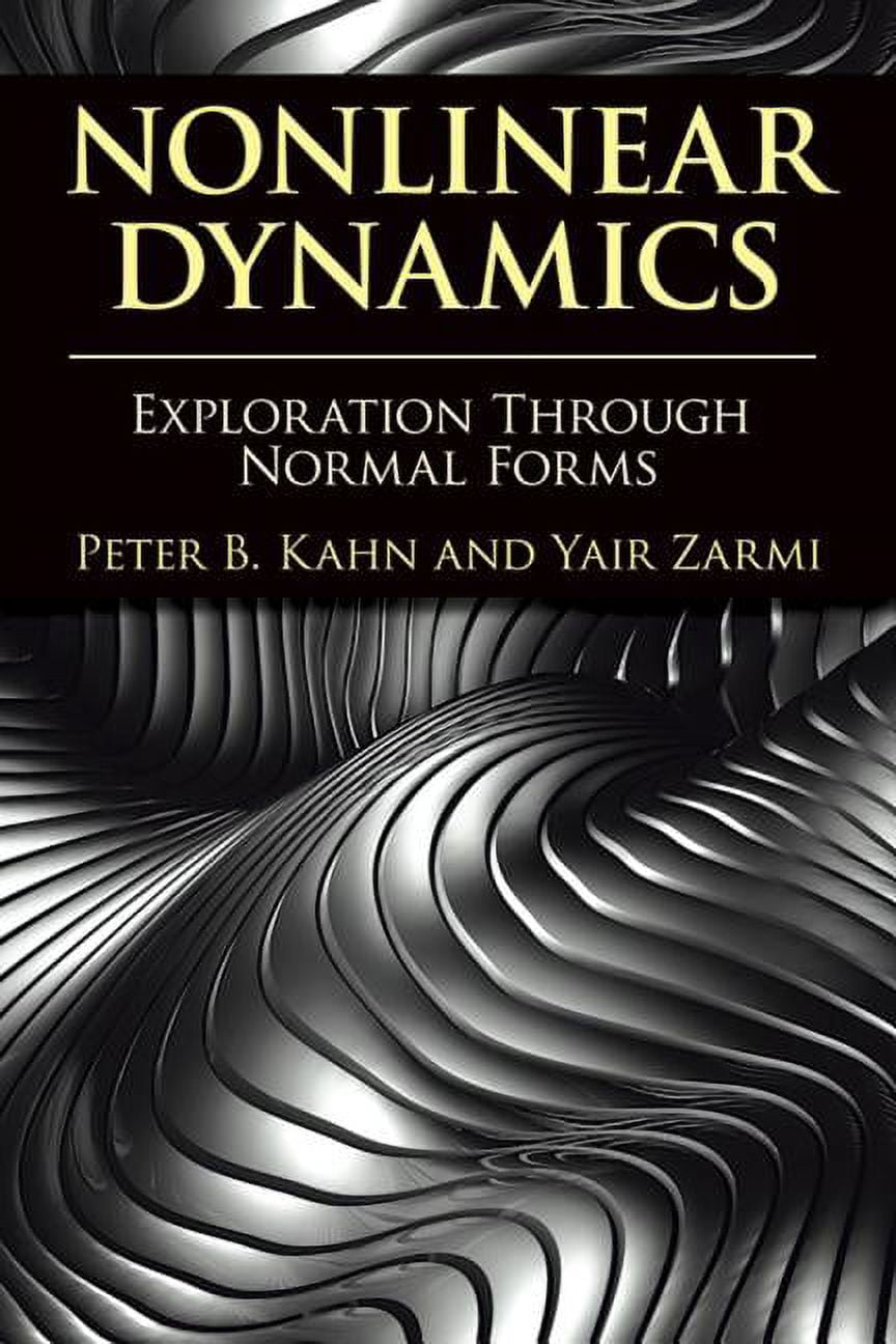 Dover Books on Physics: Nonlinear Dynamics : Exploration Through Normal ...
