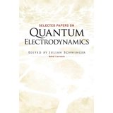 Dover Books on Physics: Selected Papers on Quantum Electrodynamics ...