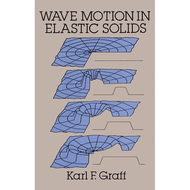 Dover Books on Physics: Wave Motion in Elastic Solids (Paperback ...
