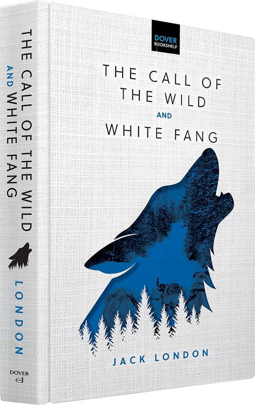 Dover Bookshelf Hardcover Classics The Call of the Wild & White Fang ...