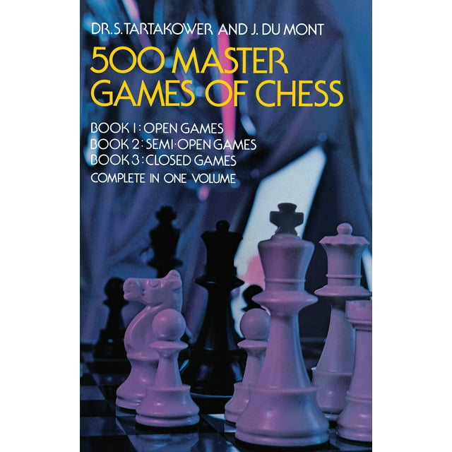 Dover Chess: 500 Master Games of Chess (Paperback) - Walmart.com