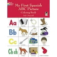 Dover Children's Bilingual Coloring Book: My First Spanish ABC Picture ...