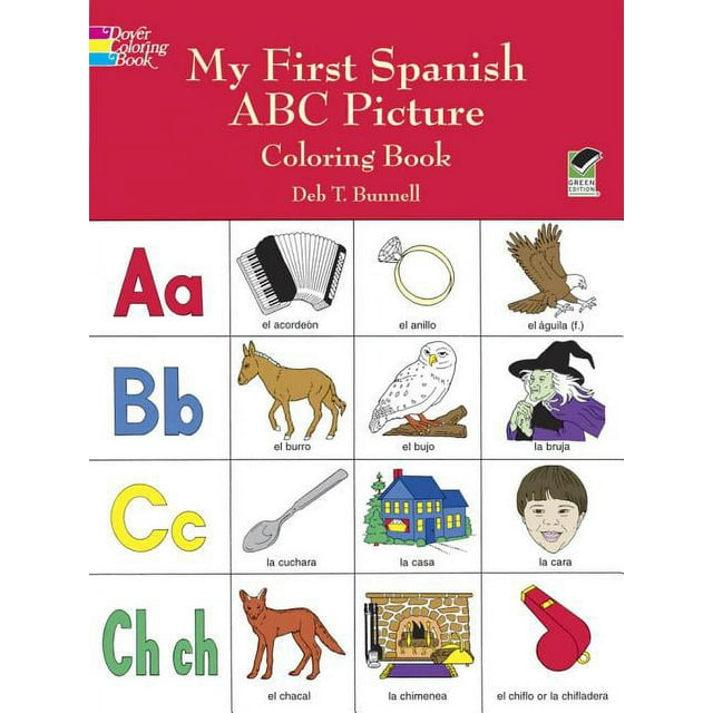 Dover Children's Bilingual Coloring Book: My First Spanish ABC Picture ...