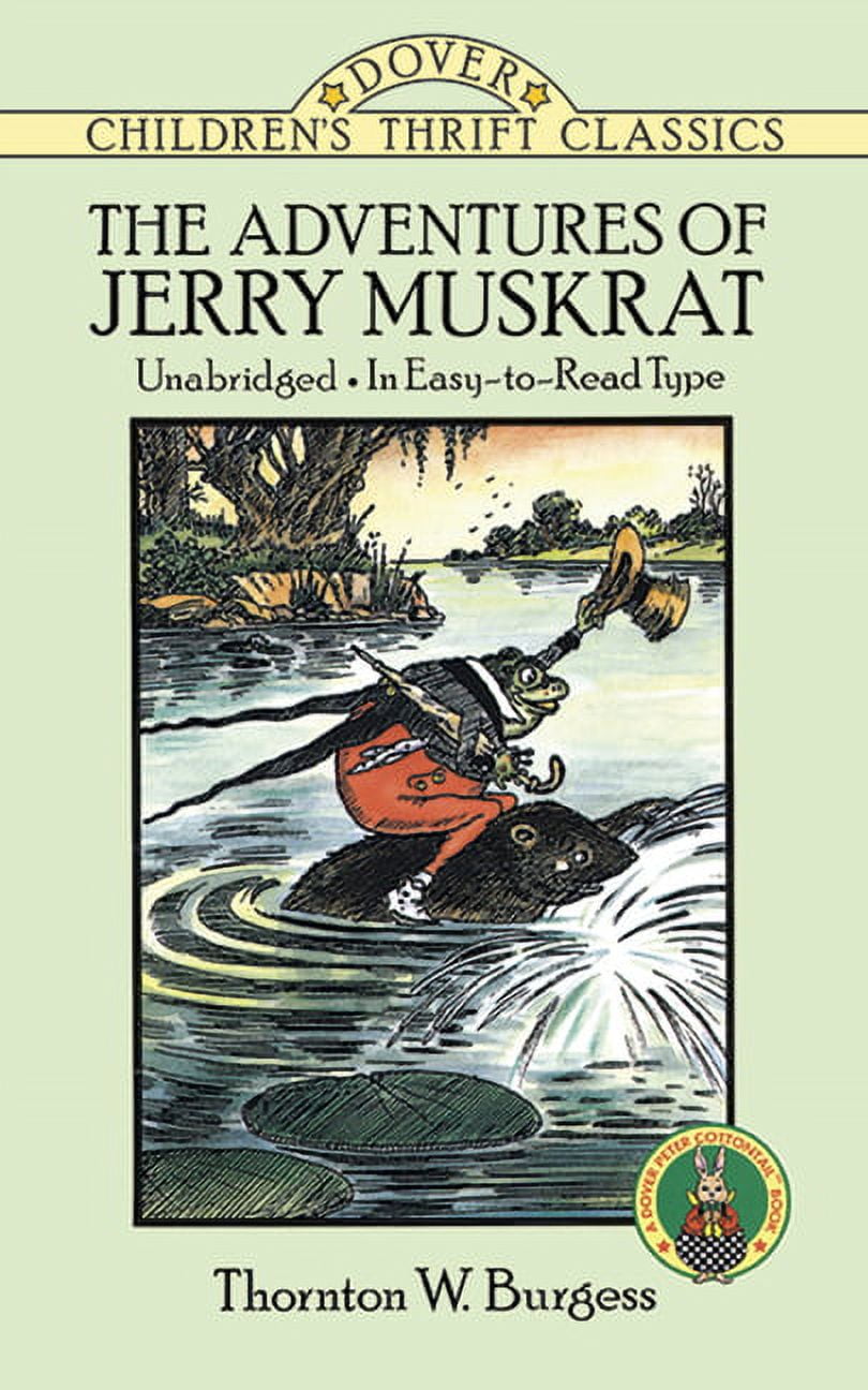 Dover Children's Thrift Classics: The Adventures of Jerry Muskrat : Unabridged, In Easy-to-Read ...