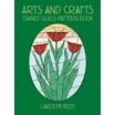 Art and Crafts: Stained Glass Mosaics: Original Projects for Beginners ...