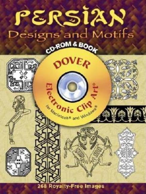 Dover Electronic Clip Art: Persian Designs and Motifs CD-ROM and Book ...