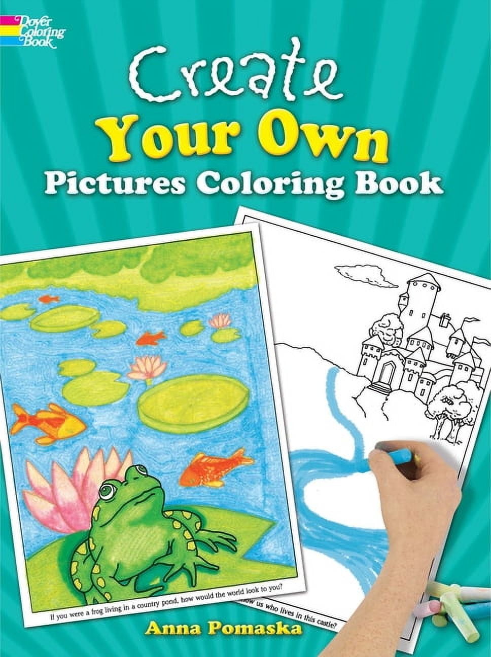 Dover Kids Activity Books Create Your Own Pictures Coloring Book: 45 ...