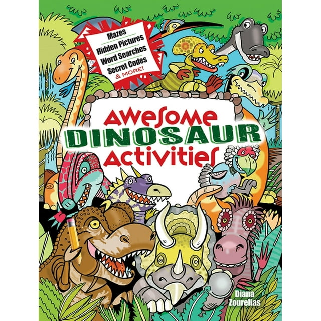 Dover Kids Activity Books: Dinosaurs: Awesome Dinosaur Activities ...