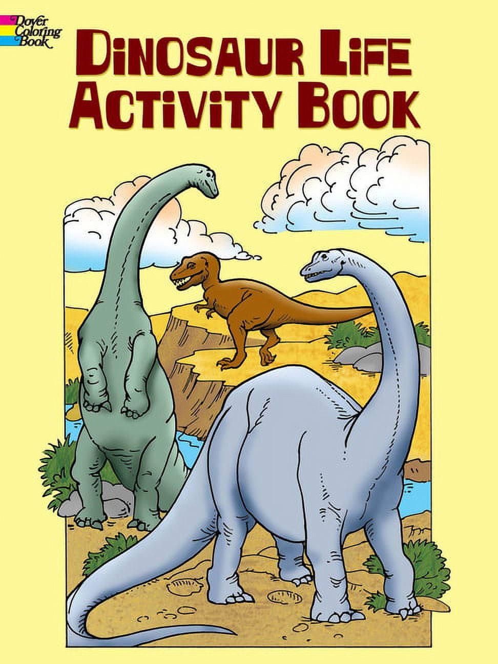 Dover Kids Activity Books: Dinosaurs Dinosaur Life Activity Book ...