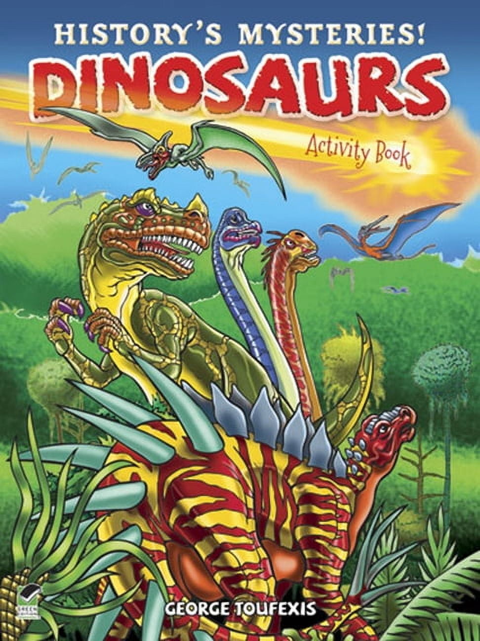 Dover Kids Activity Books: Dinosaurs History's Mysteries! Dinosaurs ...