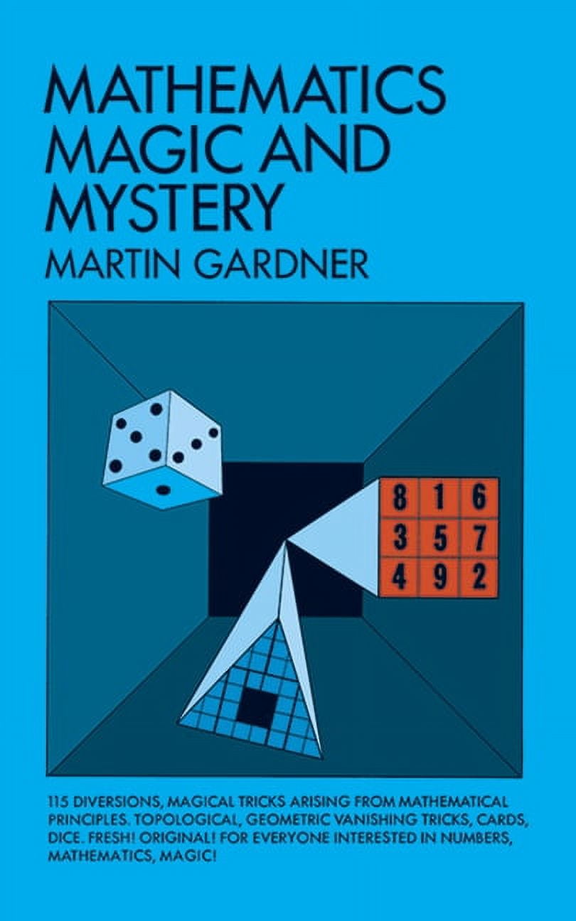 Dover Math Games & Puzzles: Mathematics, Magic and Mystery (Paperback ...