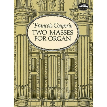 Dover Music for Organ: Organ Works (Paperback) - Walmart.com