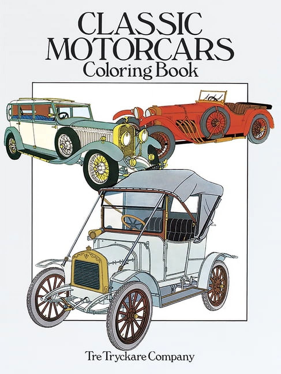 Dover Planes Trains Automobiles Coloring: Classic Motorcars Coloring ...