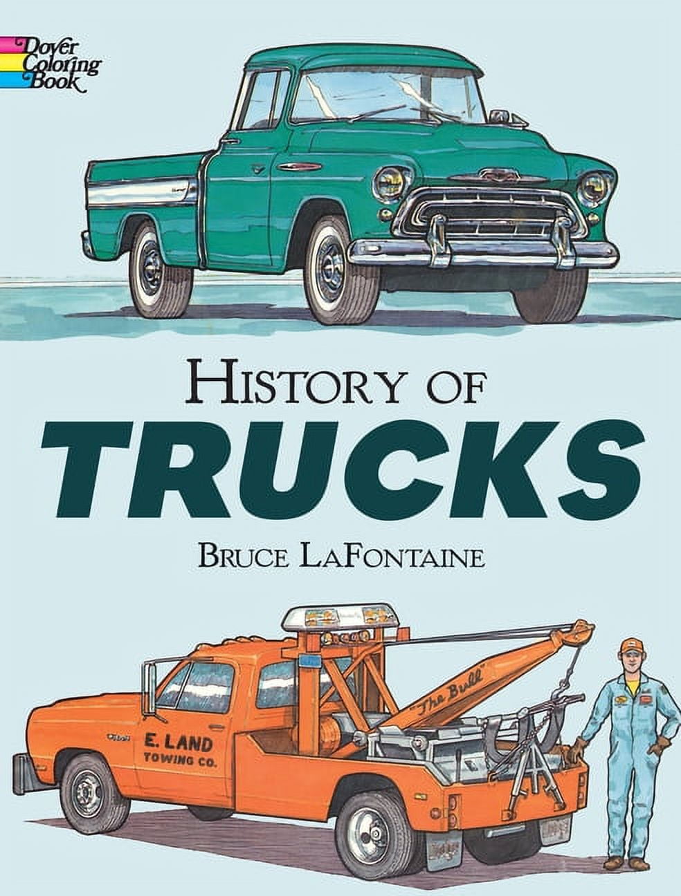 Dover Planes Trains Automobiles Coloring History of Trucks Coloring ...